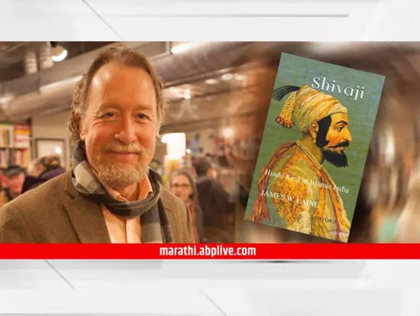 James Laine Controversial Book Shivaji: Hindu King in Islamic India James Laine news babasaheb ...