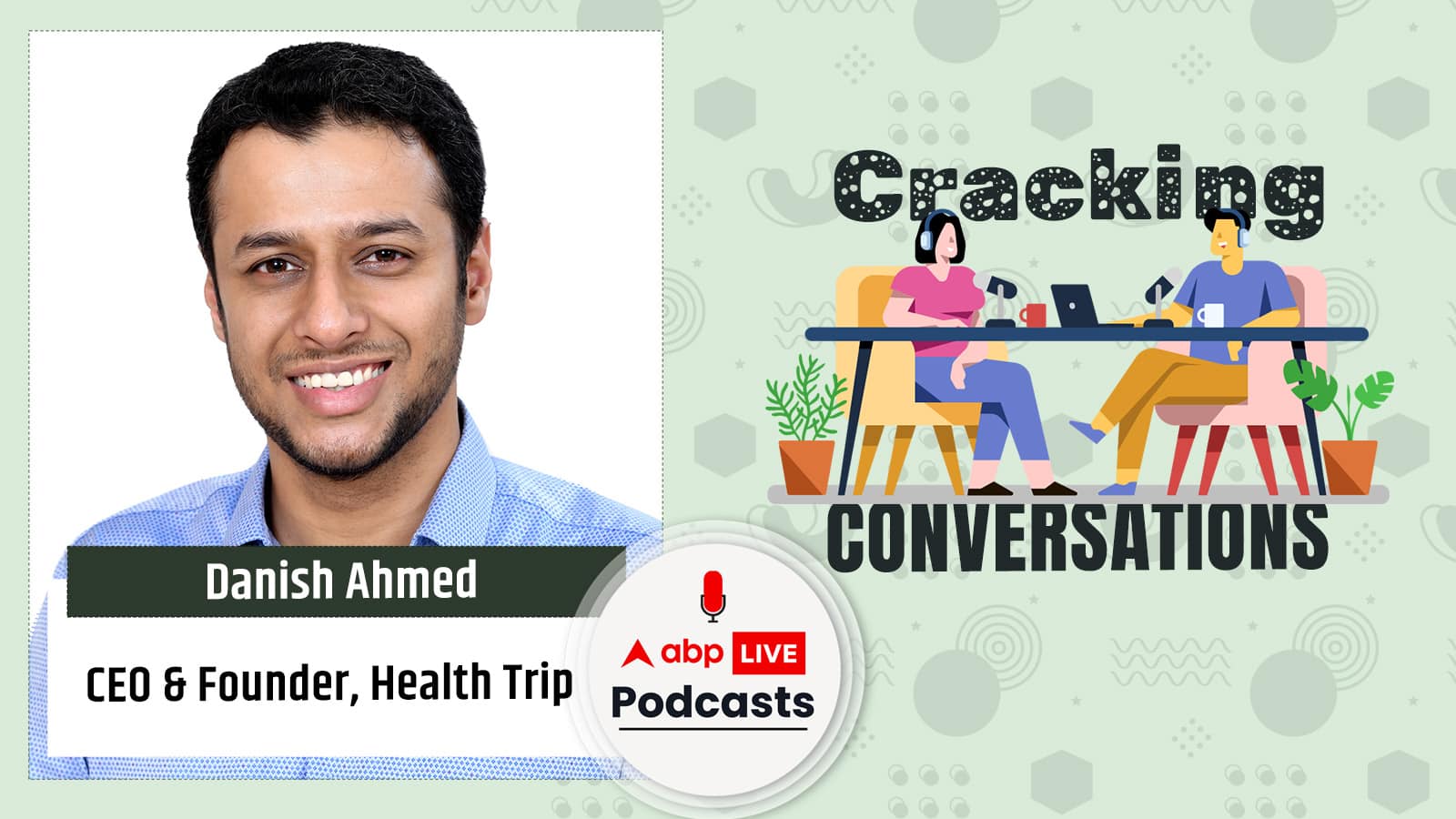 Health tourism explained in detail by expert Danish Ahmed, CEO & Founder, Health Trip