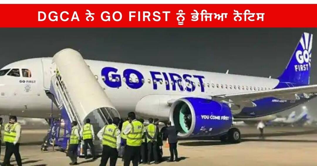 DGCA issues show cause notice to Go First for leaving behind 55 passengers in coach at Bengaluru ...