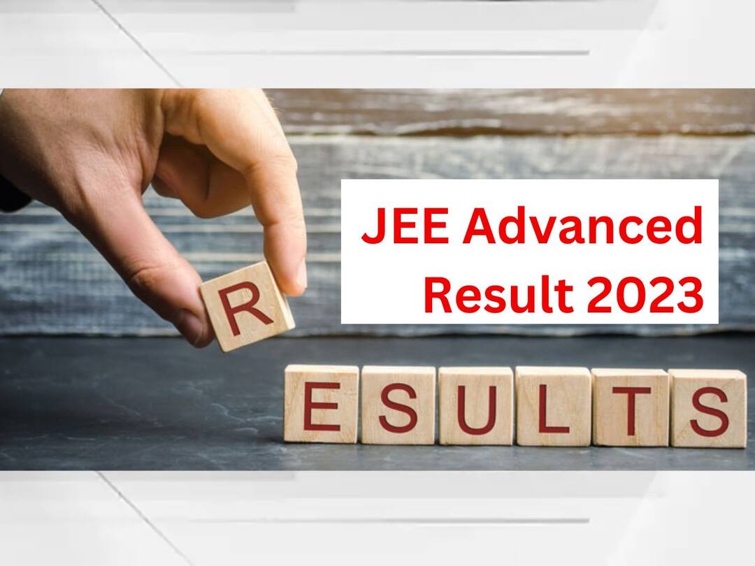 JEE Advanced Result 2023 Declared at Official Website jeeadv.ac.in Know Steps to Check Result ...