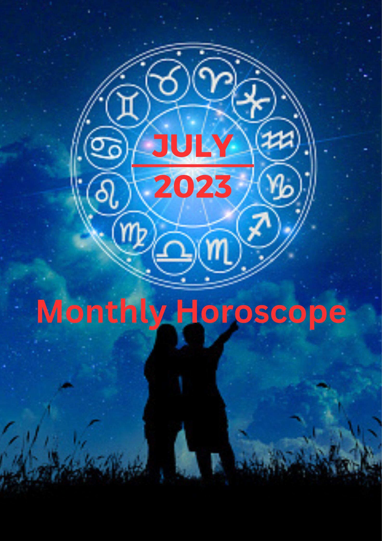 July 2023 Horoscope For All 12 Zodiac Signs