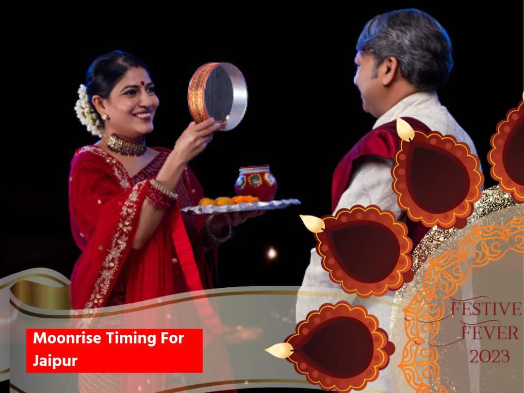 Karwa Chauth 2023: Check Out Jaipur Moonrise Timings. Details Inside