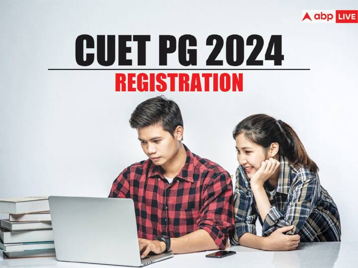 NTA CUET PG 2024 Registration Begins From Today 27 Dec Till 24 January at pgcuet.samarth.ac.in ...