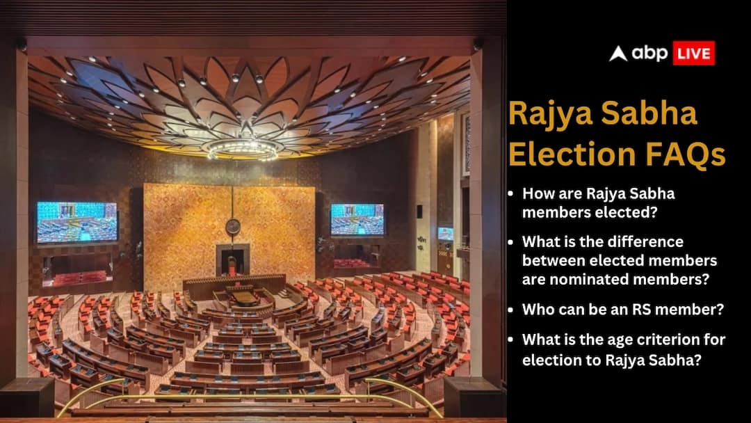 Rajya Sabha Election FAQs: How The Members Are Elected To What Are Eligibility Criteria